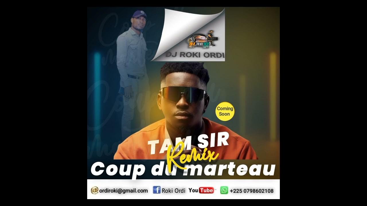 Tam Sir - Coup du marteau Remix by DJ ROKI - YouTube