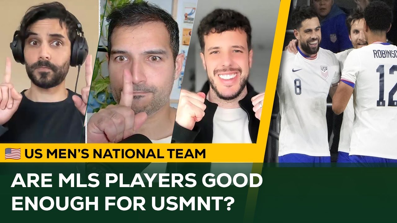 Are MLS players GOOD ENOUGH to start for the USMNT? | US Men's National ...