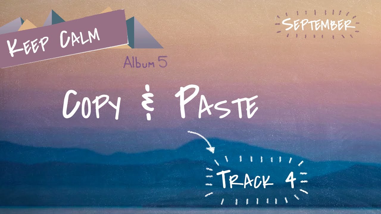 ALBUM 5 | TRACK 4 | Copy & Paste (audio) - YouTube