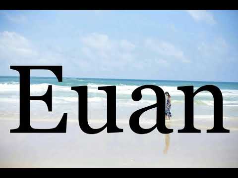 How To Pronounce Euan🌈🌈🌈🌈🌈🌈Pronunciation Of Euan - YouTube