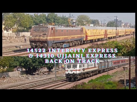 14522 OLD DELHI INTERCITY EXPRESS WITH WAP 1 & 14310 UJJAINI EXPRESS ...