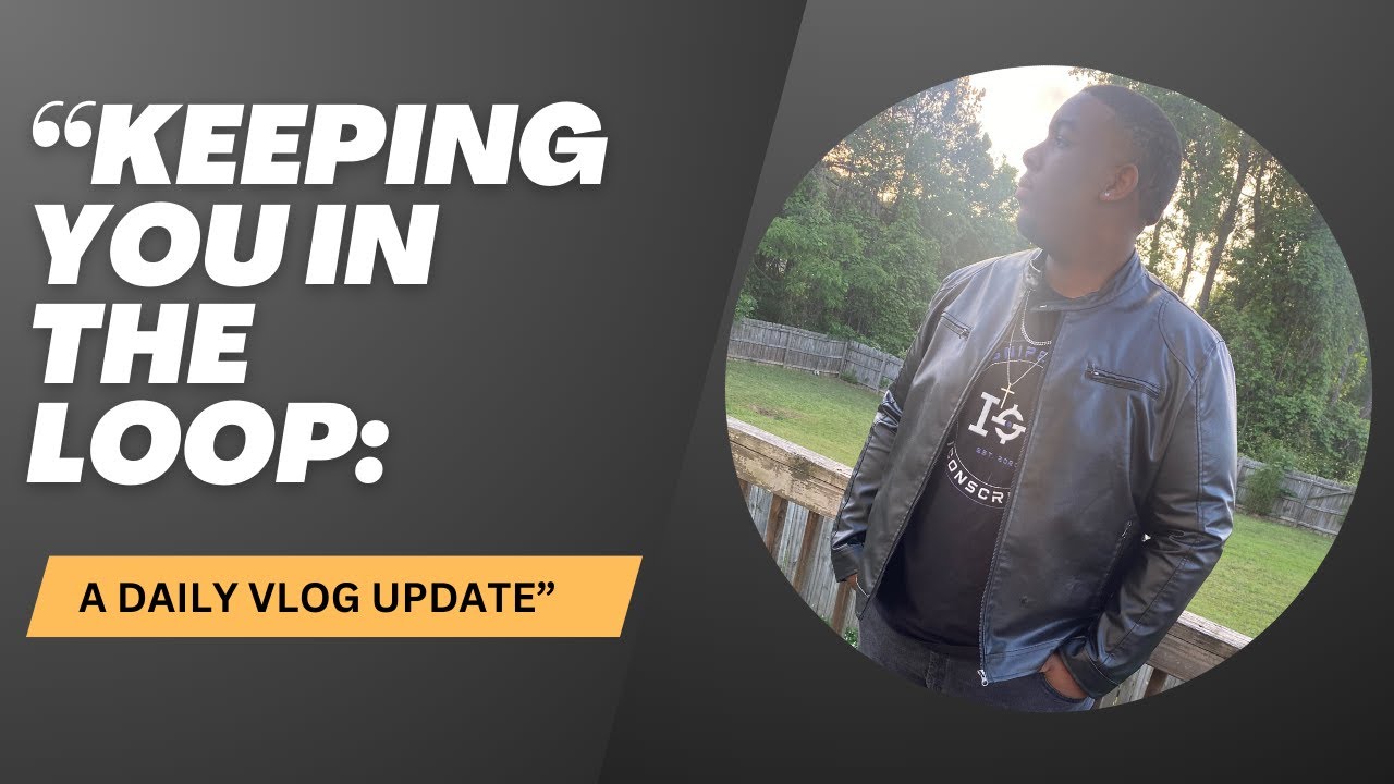 "Keeping You in the Loop: Daily Vlog Update" - YouTube