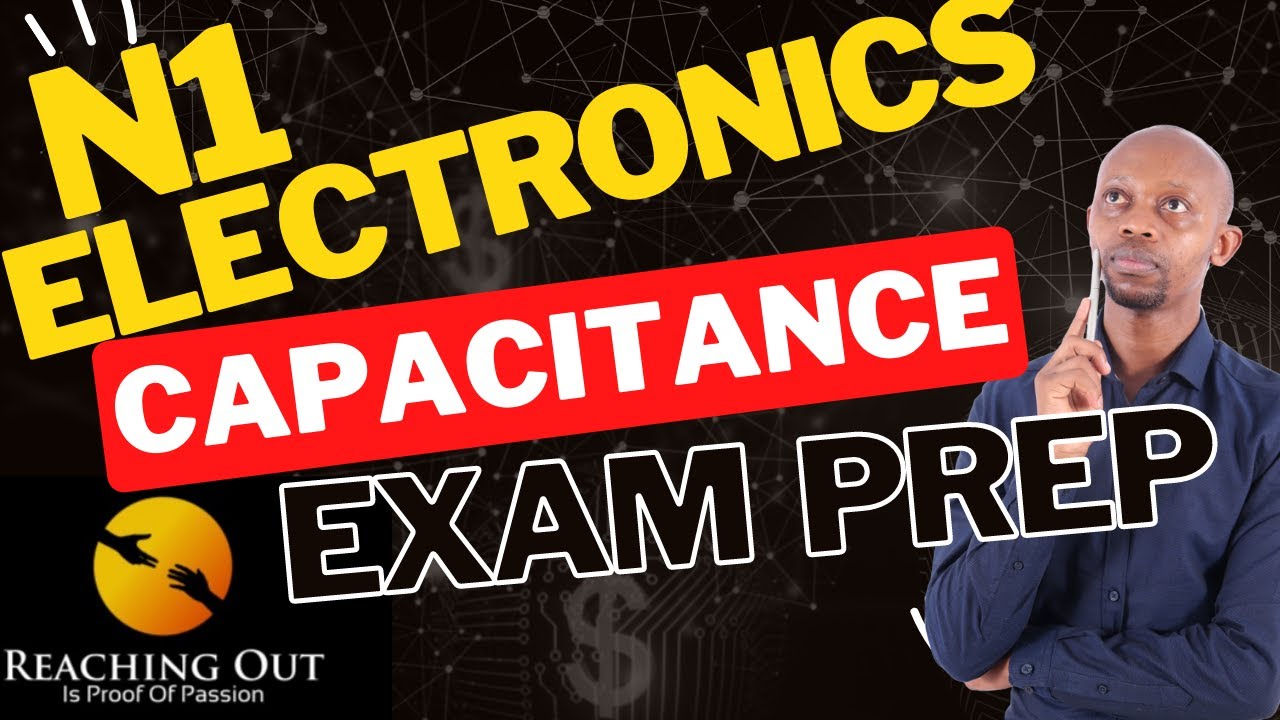 CAPACITANCE-Industrial Electronics N1 Exam Preparation - YouTube