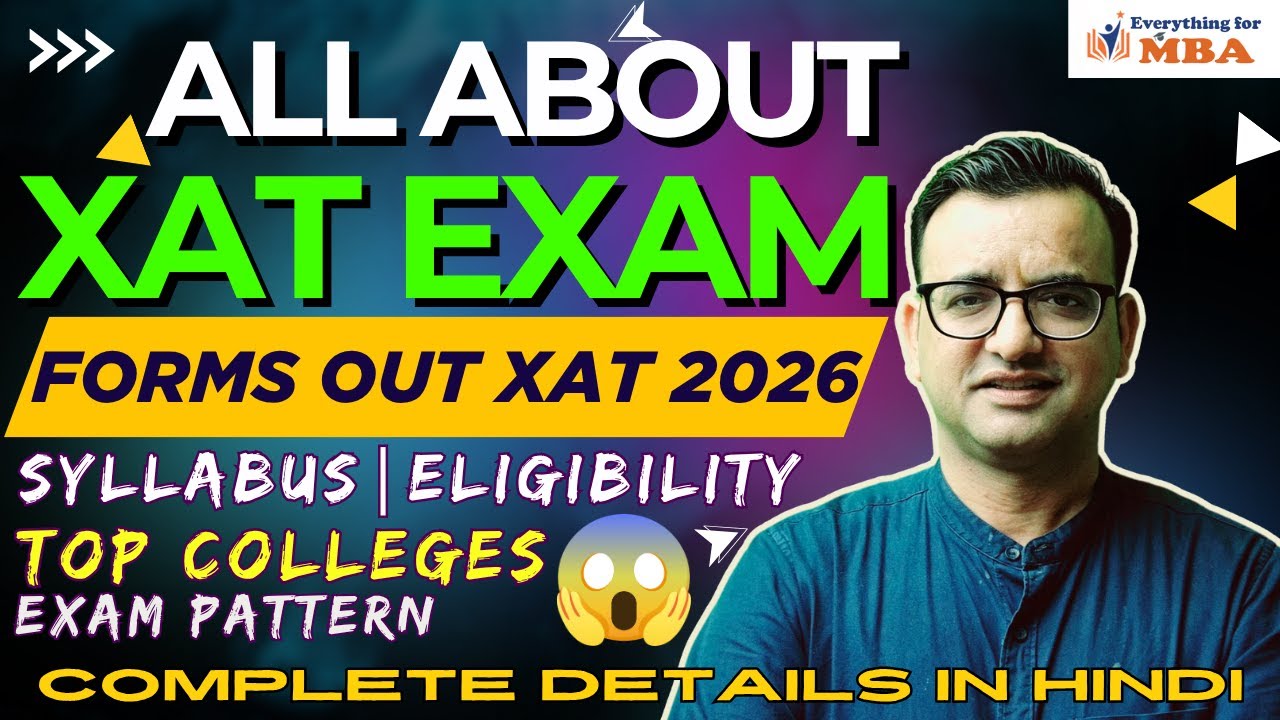 XAT EXAM COMPLETE DETAILS | SYLLABUS | XAT EXAM PATTERN | FORMS OUT ...