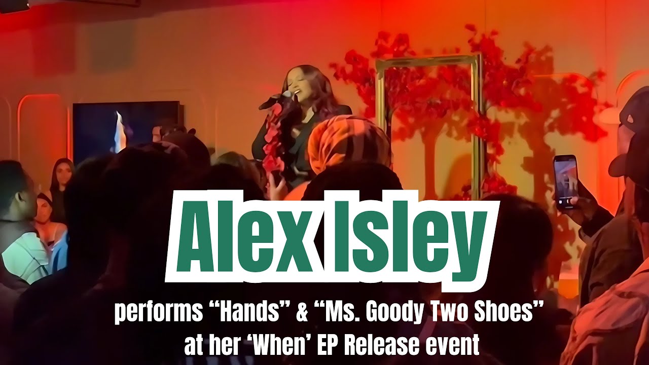 Alex Isley performs “Hands” at her EP release event | April 17, 2025 ...