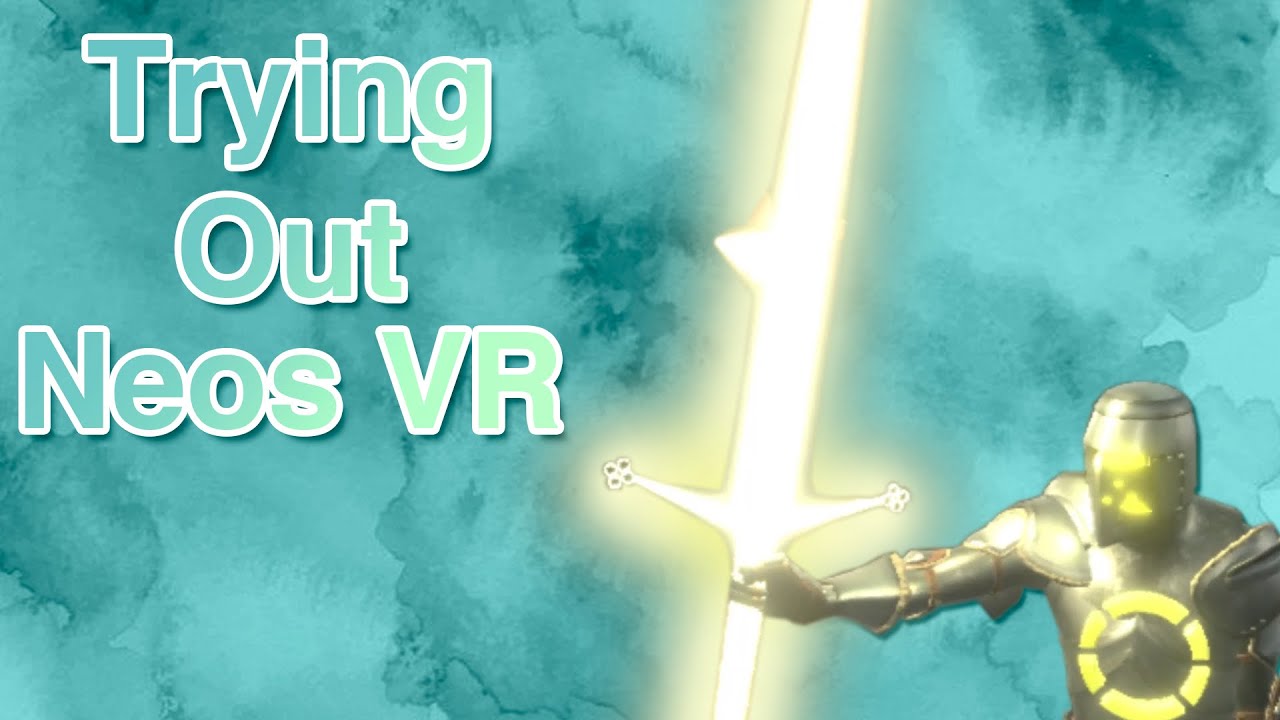 Trying Out Neos Vr Youtube