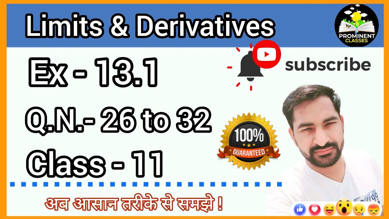 EX 13.1 CLASS 11 MATHS (Q.N.-26 TO 32) LIMITS AND DERIVATIVES CHAPTER 13 CBSE PROMINENT CLASSES ...