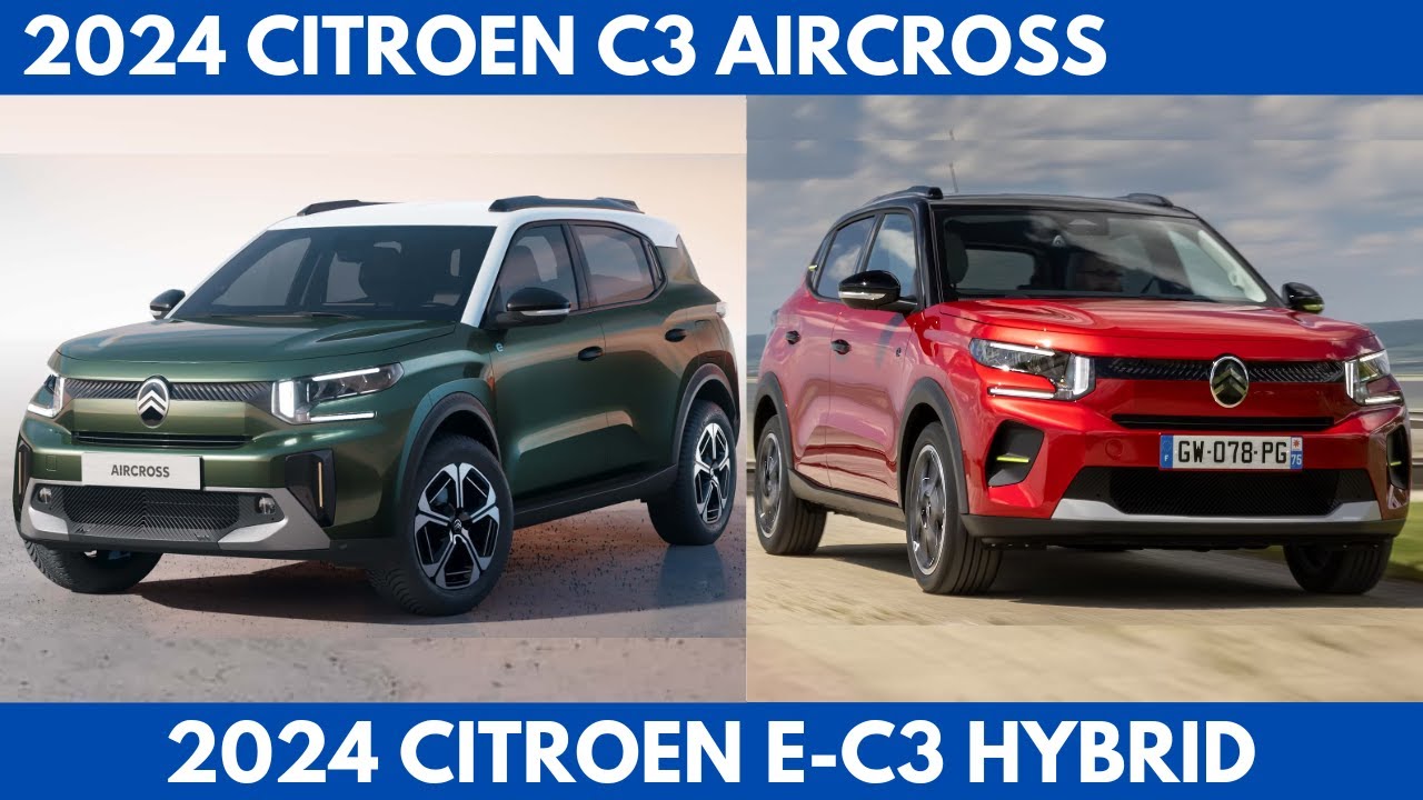 2024 Citroen C3 Aircross Vs. 2024 Citroen e-C3 Hybrid are Sibling ...