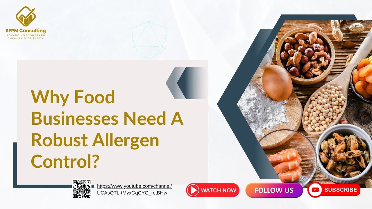 Why Food Businesses Need A Robust Allergen Control? - YouTube