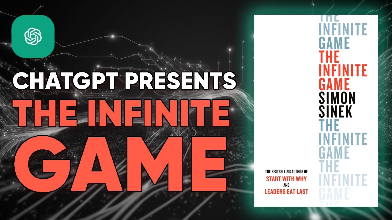 ChatGPT Summarizes The Infinite Game - YouTube