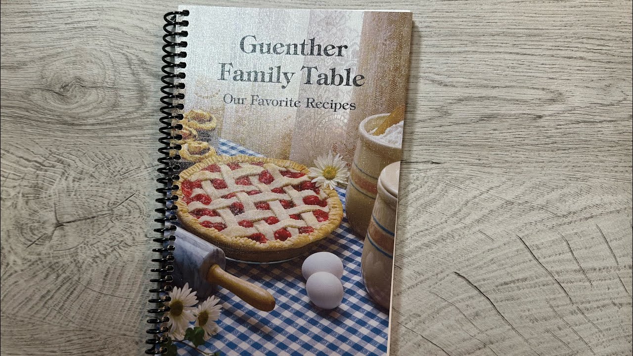 Guenther Family Table Favorite Recipes - YouTube