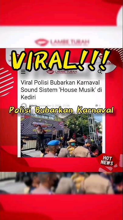 VIRAL POLISI BUBARKAN KARNAVAL SOUND SYSTEM 'HOUSE MUSIK' DI KEDIRI #shorts #viral #yearofyou ...