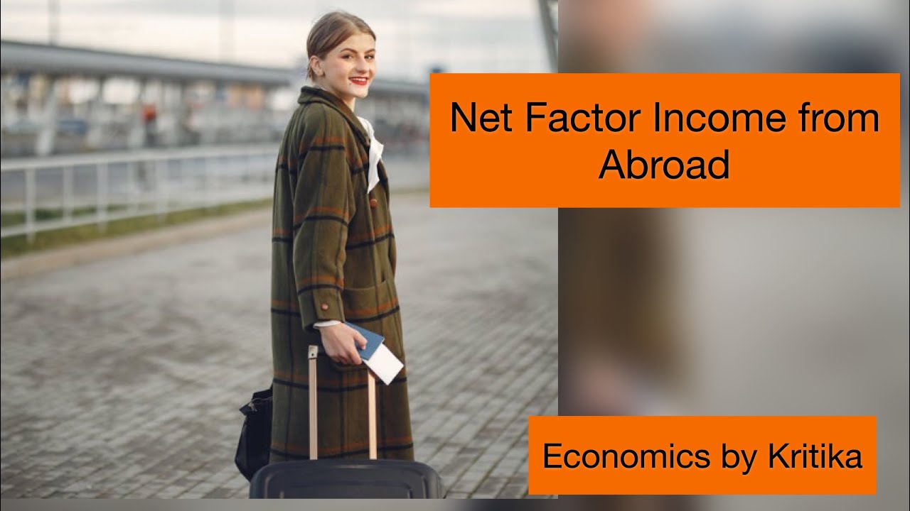 Net Factor Income From Abroad NFIA GDP Vs GNP National Income net-factor-income-from-abroad-nfia-gdp-vs-gnp-national-income