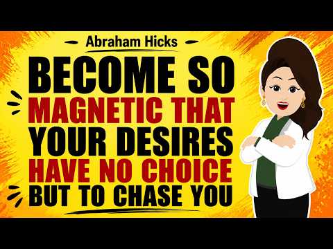 Become a Magnet So Strong, The Universe Has No Choice ✅Abraham Hicks 2026