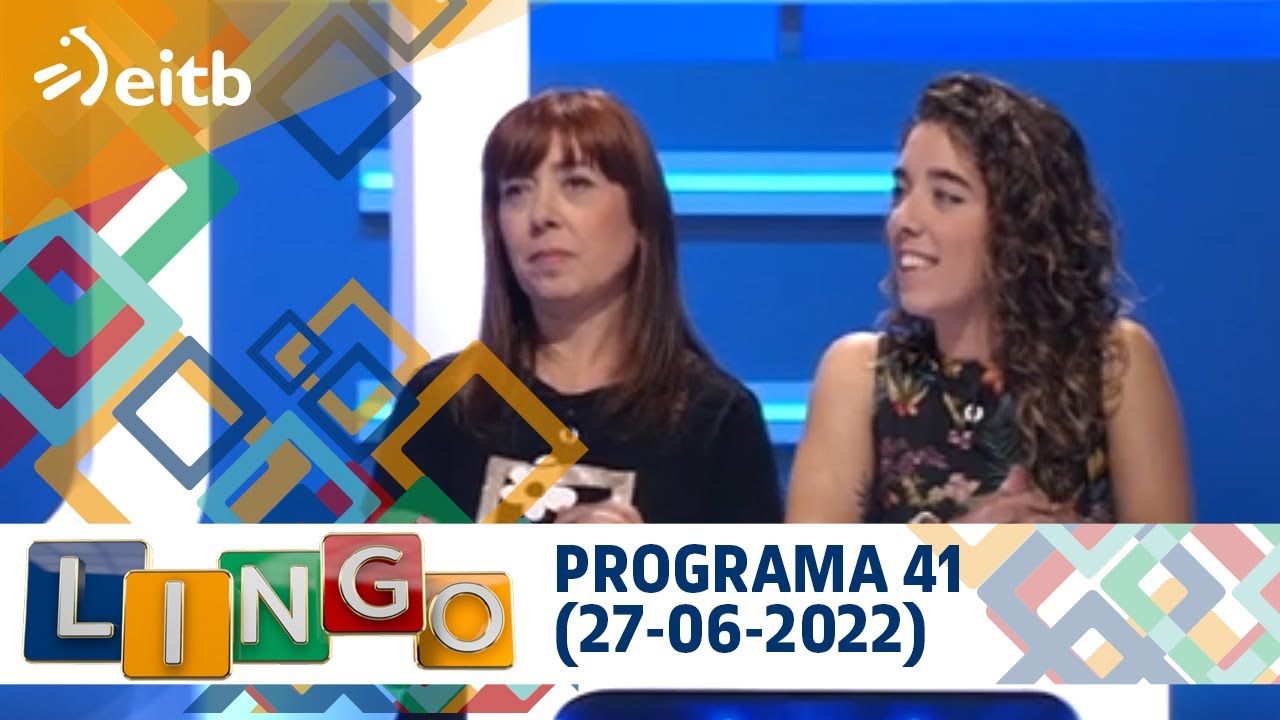 LINGO: Programa 41 (27-06-2022) - YouTube