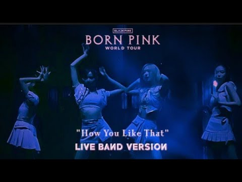 BLACKPINK - VCR + HOW YOU LIKE THAT| [BORN PINK WORLD TOUR] | BAND ...