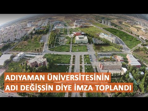 Adıyaman Üniversitesinin adı değişsin diye imza toplandı