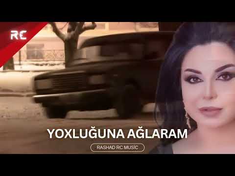 Yoxluğuna ağlaram)) 