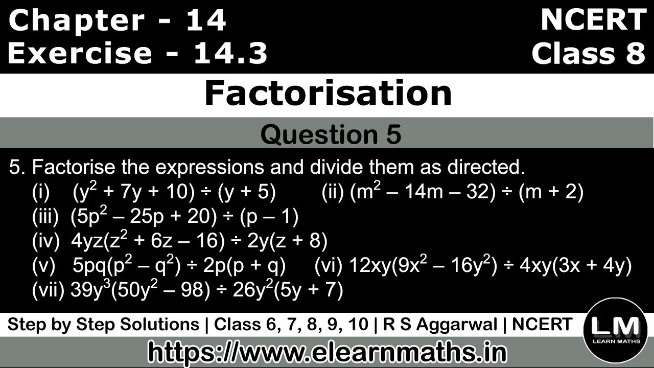 Factorisation | Class 8 Exercise 14.3 Question 5 | NCERT | Learn Maths ...