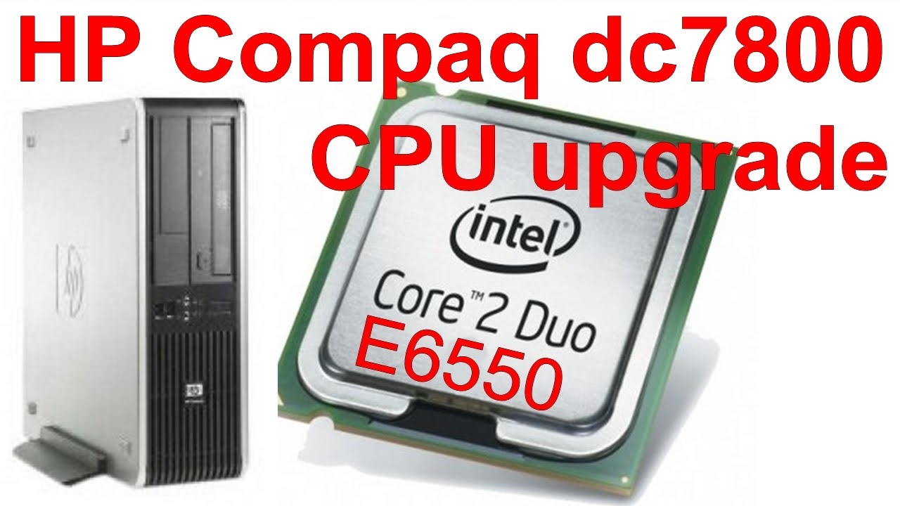 HP Compaq dc7800 CPU upgrade to Core2Duo E6550 Ep.076 - YouTube