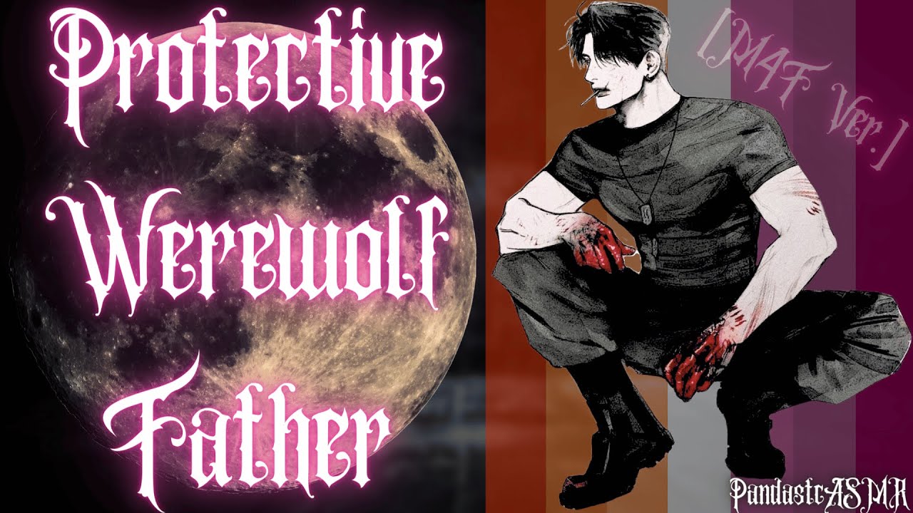 [ASMR] Your Southern Werewolf Father Protects You [M4F] [Papa Panda ...