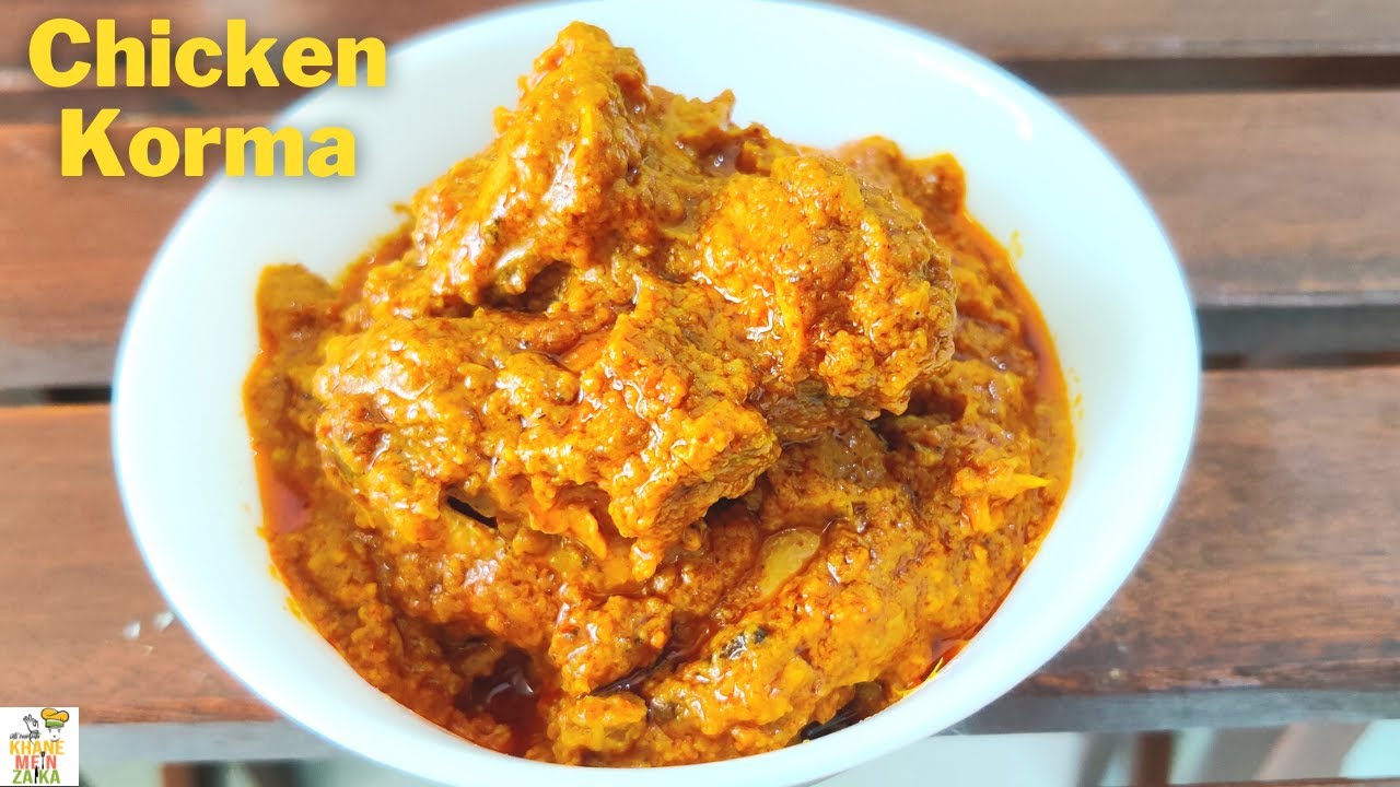 Chicken Korma Recipe | Degh Style Chicken Qorma | चिकन कोरमा की रेसिपी ...