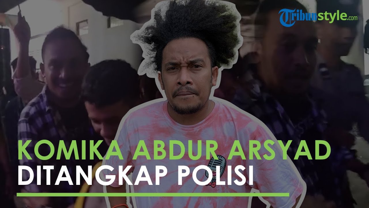 FAKTA Komika Abdur Arsyad Ditangkap Polisi Saat sedang Stand Up, Ada ...