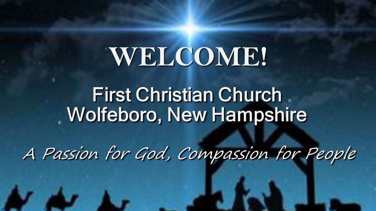 First Christian Church, Wolfeboro 12/24/2022 - Rev. Dave Morgan - YouTube