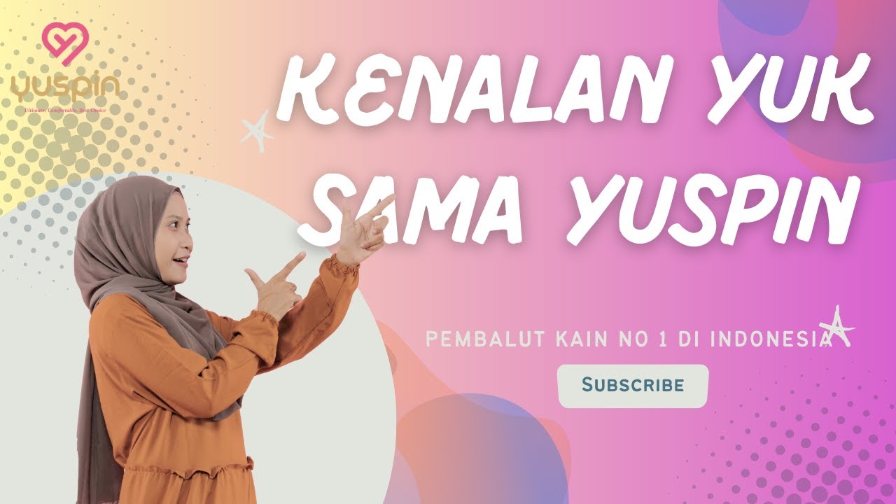 Kenalan Sama YUSPIN Yuk - 2023 - YouTube