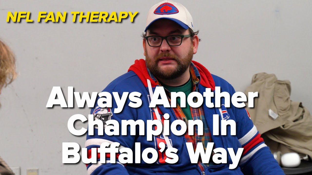 NFL FAN THERAPY: Always Another Champion In Buffalo's Way - YouTube