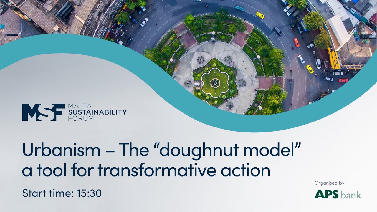 #MSF2021 - Urbanism – The “doughnut model” a tool for transformative ...