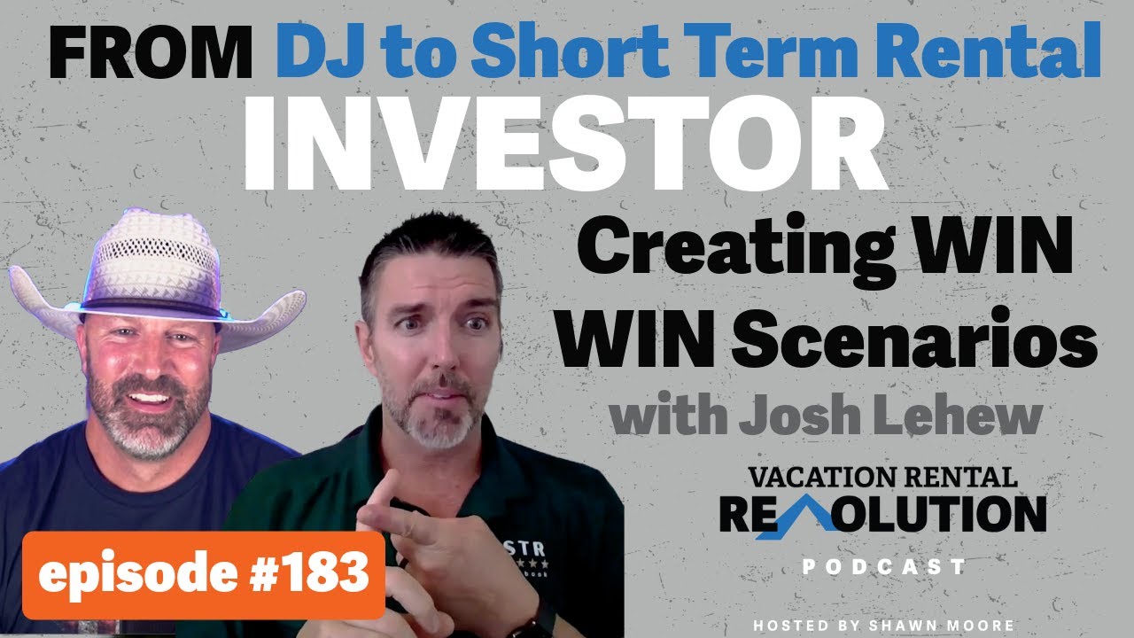 EP #183 - From DJ to Short-Term Rental Investor: Josh Lehew's Journey ...