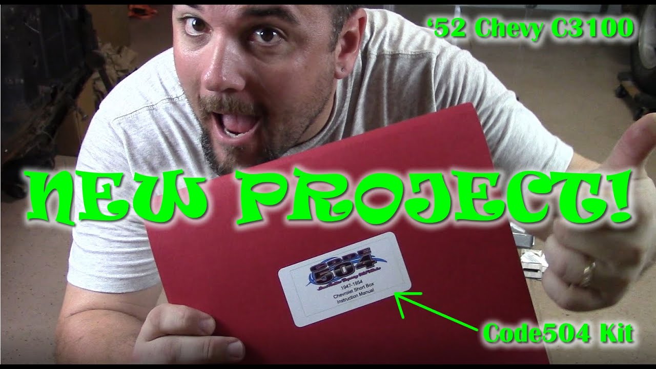 PART 1 - 1952 Chevy 3100 - Code 504 Kit Unboxing! - YouTube