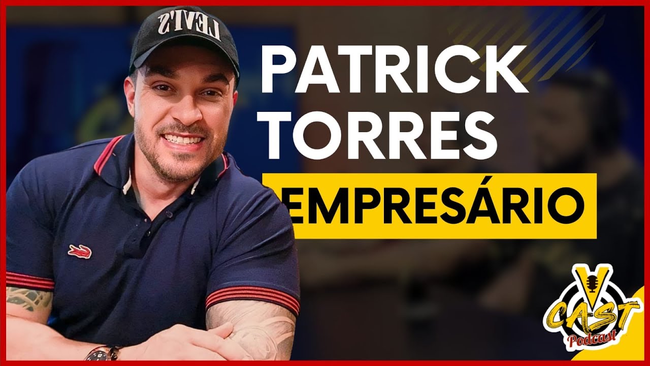 Patrick Torres "Desenvolvimento Pessoal e Crescimento Profissional" || VCAST PODCAST #32 - YouTube
