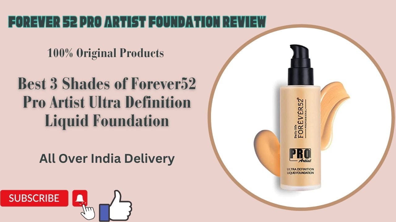 3 Shades of Forever52 Pro Artist India | How to Choose Perfect Shade ...
