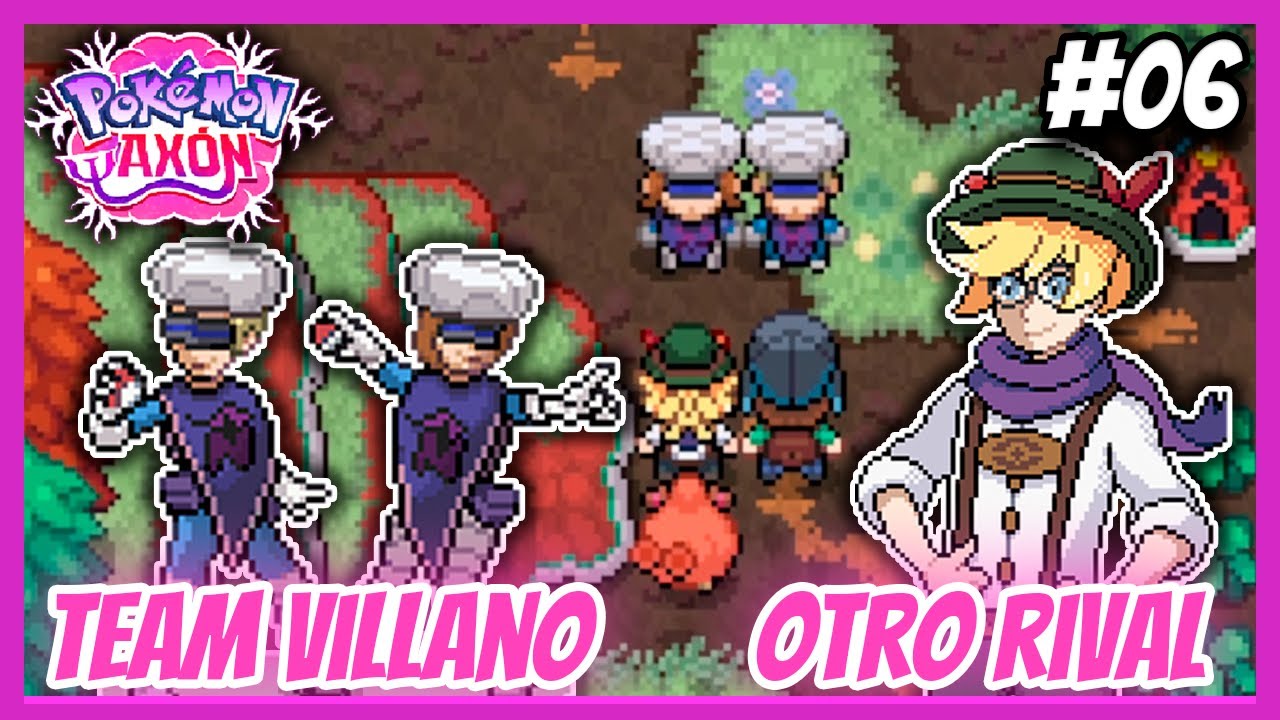 ¡PRIMER ENCONTRONAZO con el EQUIPO VILLANO y HANS! |🪆POKÉMON AXÓN Ep.6🪆 ...