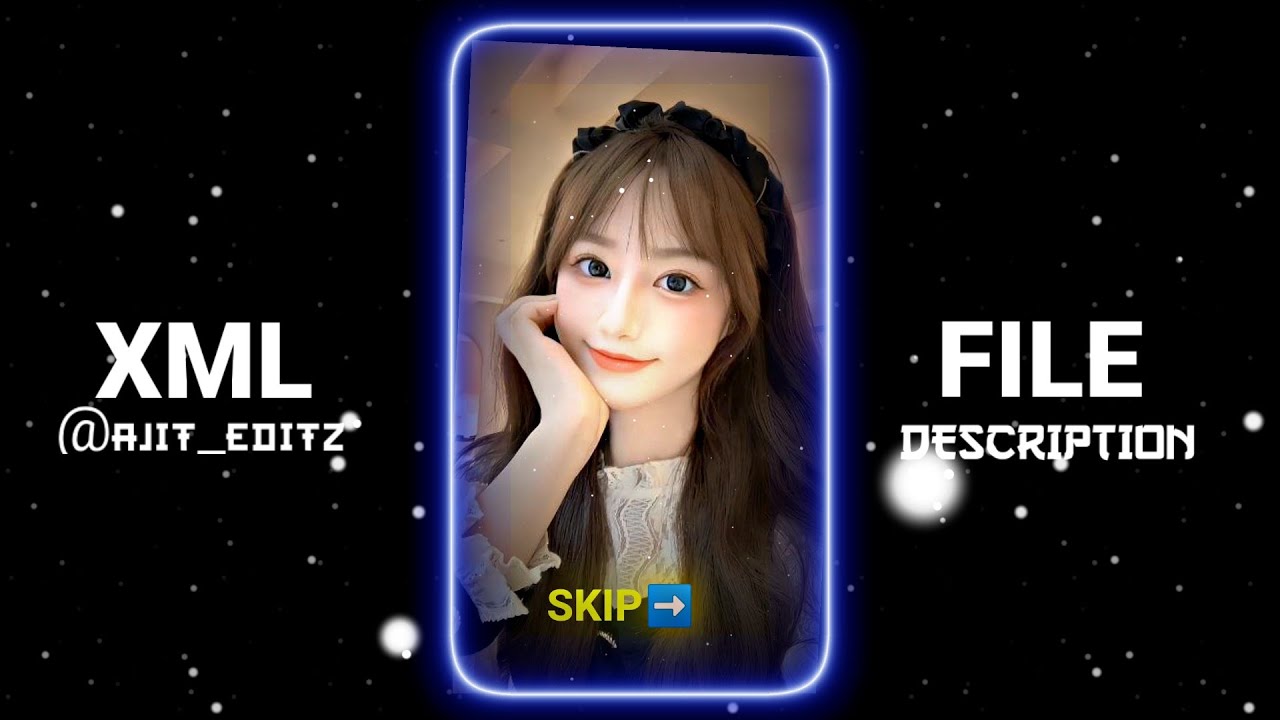 💖SKIP SKIP BABU XML FILE 😘 || NEW XML FILE 🎟️🦋 || NEW TREND XML 👀💥 || ‎@Ajit_Editz - YouTube