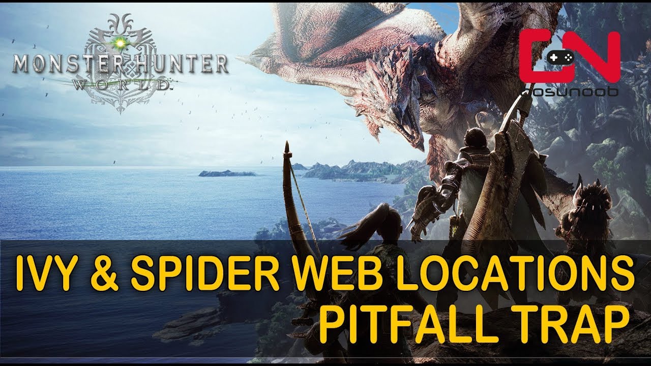 Monster Hunter World Ivy & Spider Web locations - Pitfall Trap Crafting ...