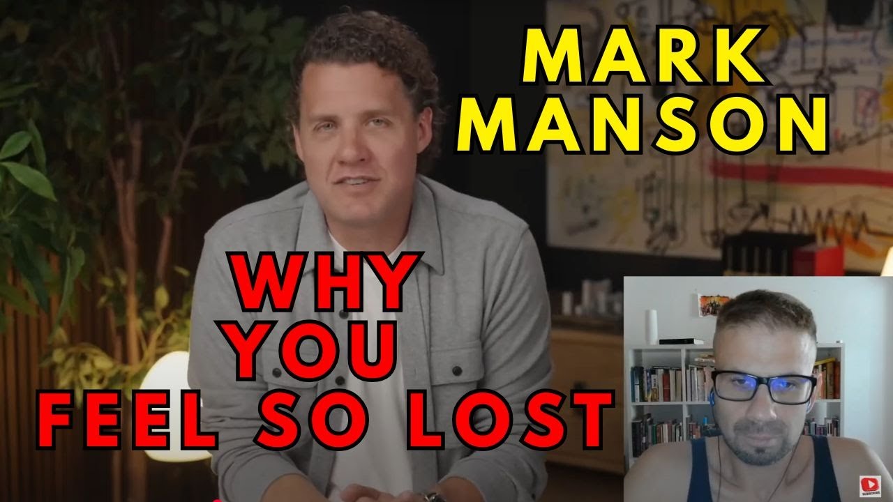 Why You Feel So Lost – Mark Manson Commentary - YouTube