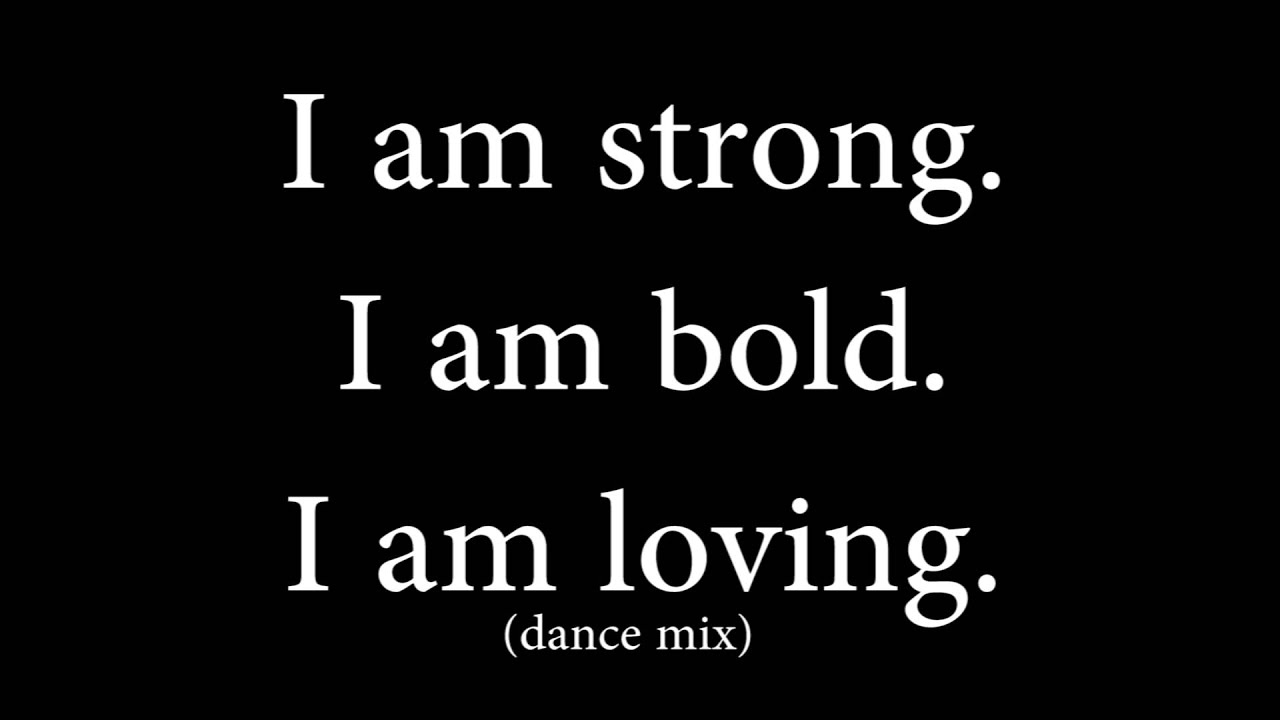 Affirmation (DANCE MIX) | I am Strong, I am Bold, I am Loving | Running ...