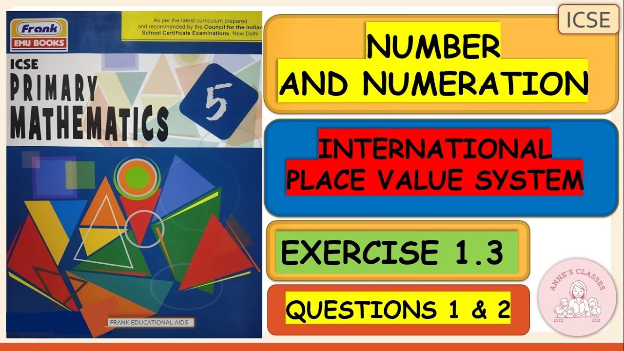 NUMBER AND NUMERATION, ICSE PRIMARY MATHEMATICS, CHAPTER 1, EXERCISE 1. ...