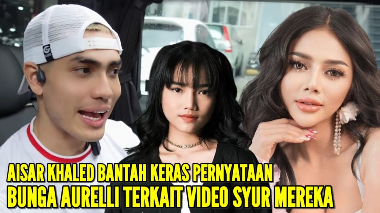 BUNGA AURELLI MALU SEUMUR HIDUP AISAR KHALED BLA2KAN KATAKAN TAK KENAL ...