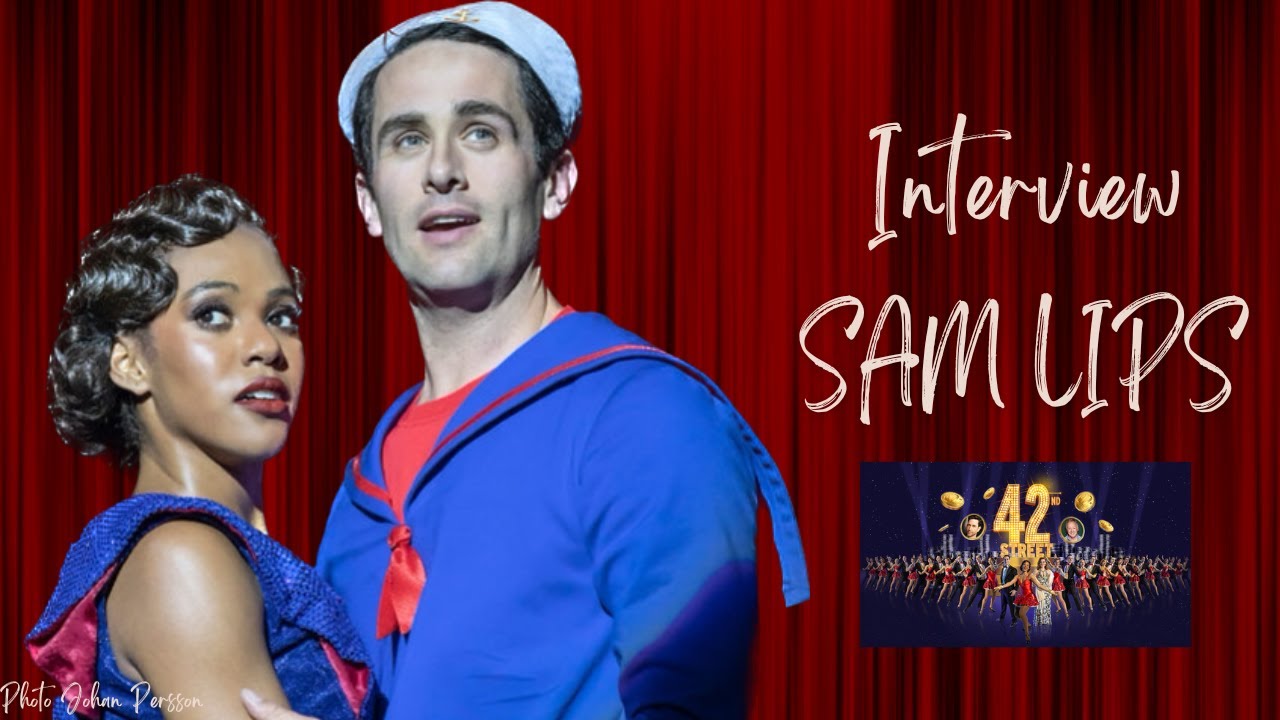 Sam Lips - 42nd Street Interview - YouTube