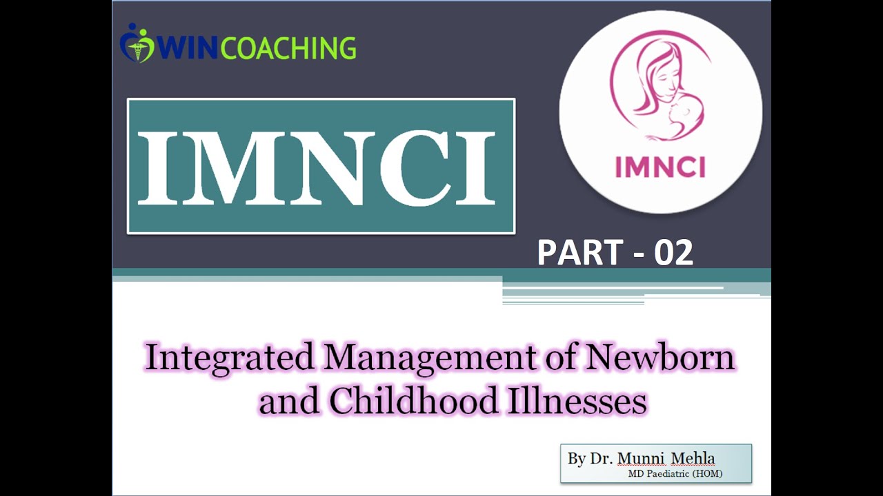 IMNCI |Integrated Management of Newborn and Childhood Illnesses II ...