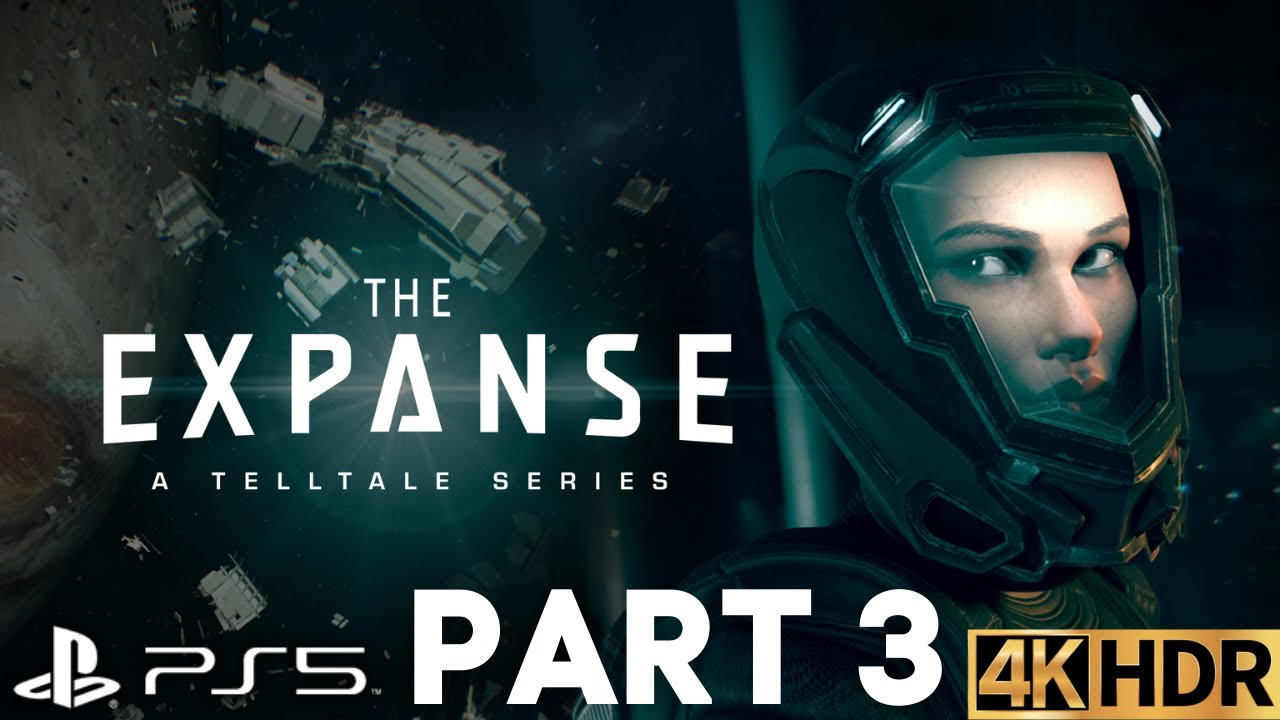 The Expanse: A Telltale Series Gameplay Walkthrough Part 3 | PS5 | 4K ...