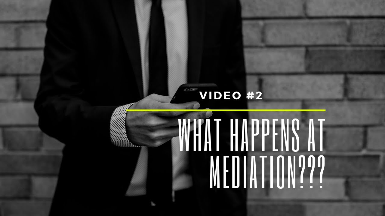 What Happens at Mediation | Video #2 - YouTube