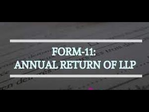FILE ANNUAL RETURN OF LLP. FORM-11 .STEP BY STEP PROCESS - YouTube