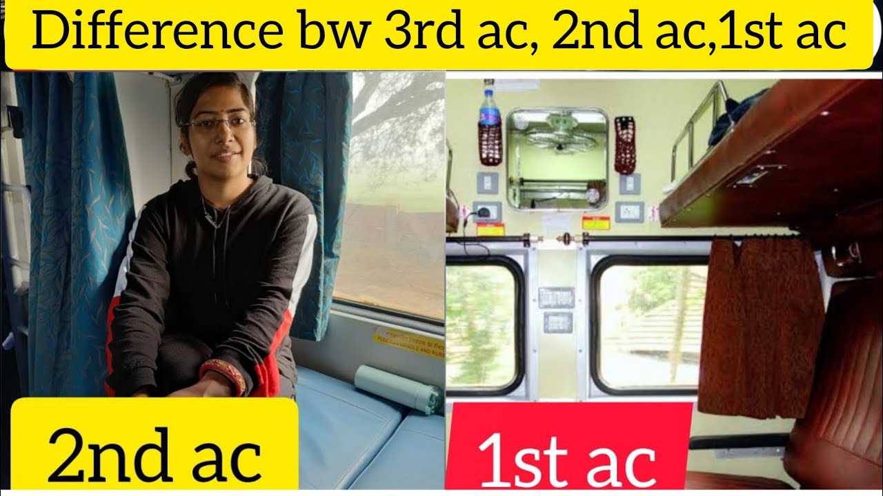 Diffrence Bw 1st AC And 2nd AC Coach 3rd AC Coach Train Punjabmail diffrence-bw-1st-ac-and-2nd-ac-coach-3rd-ac-coach-train-punjabmail