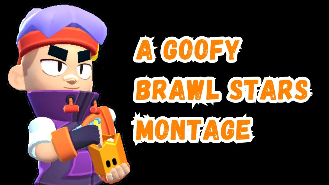 My Goofy Ahh Brawl Stars Montage - YouTube