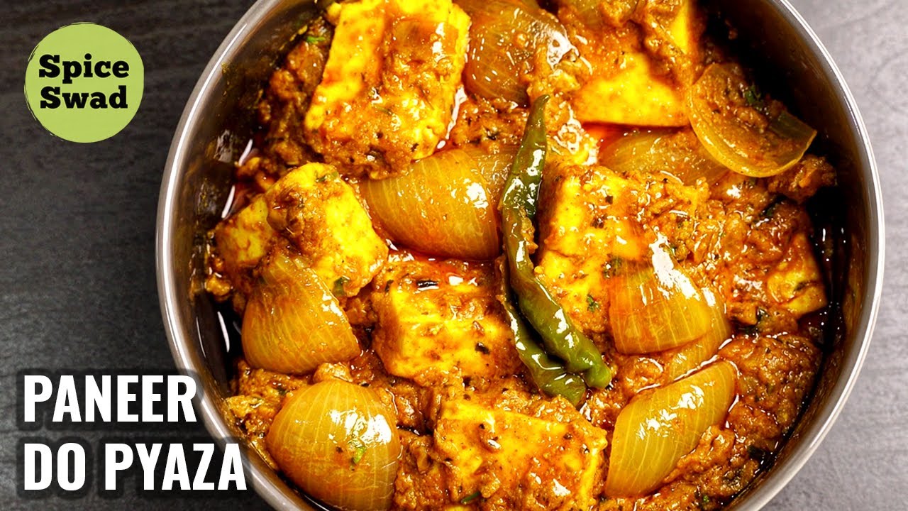 PANEER DO PYAZA | RESTAURANT STYLE PANEER DO PYAZA | पनीर दो प्याज़ा ...